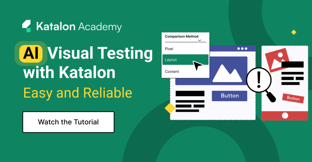 AI Visual Testing With Katalon Easy And Reliable Katalon Academy