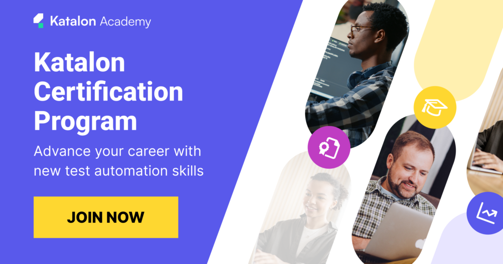 Katalon Certification Program Advanced Your Career With Katalon