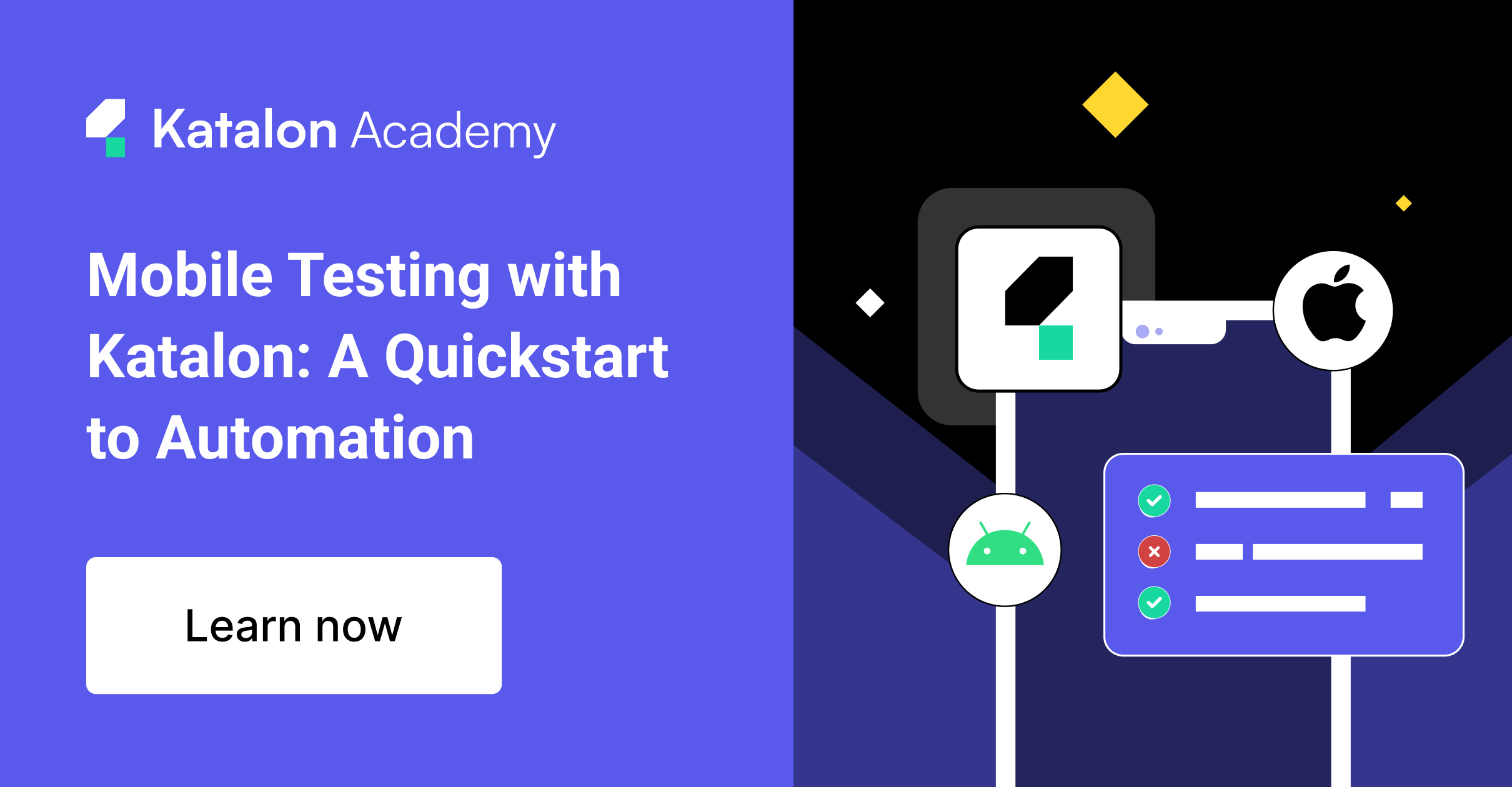 Mobile Testing with Katalon: A Quickstart to Automation