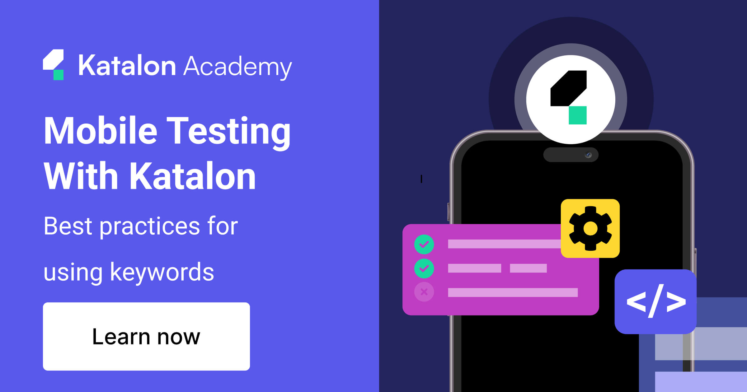 Mobile Testing With Katalon: Best Practices for Using Keywords