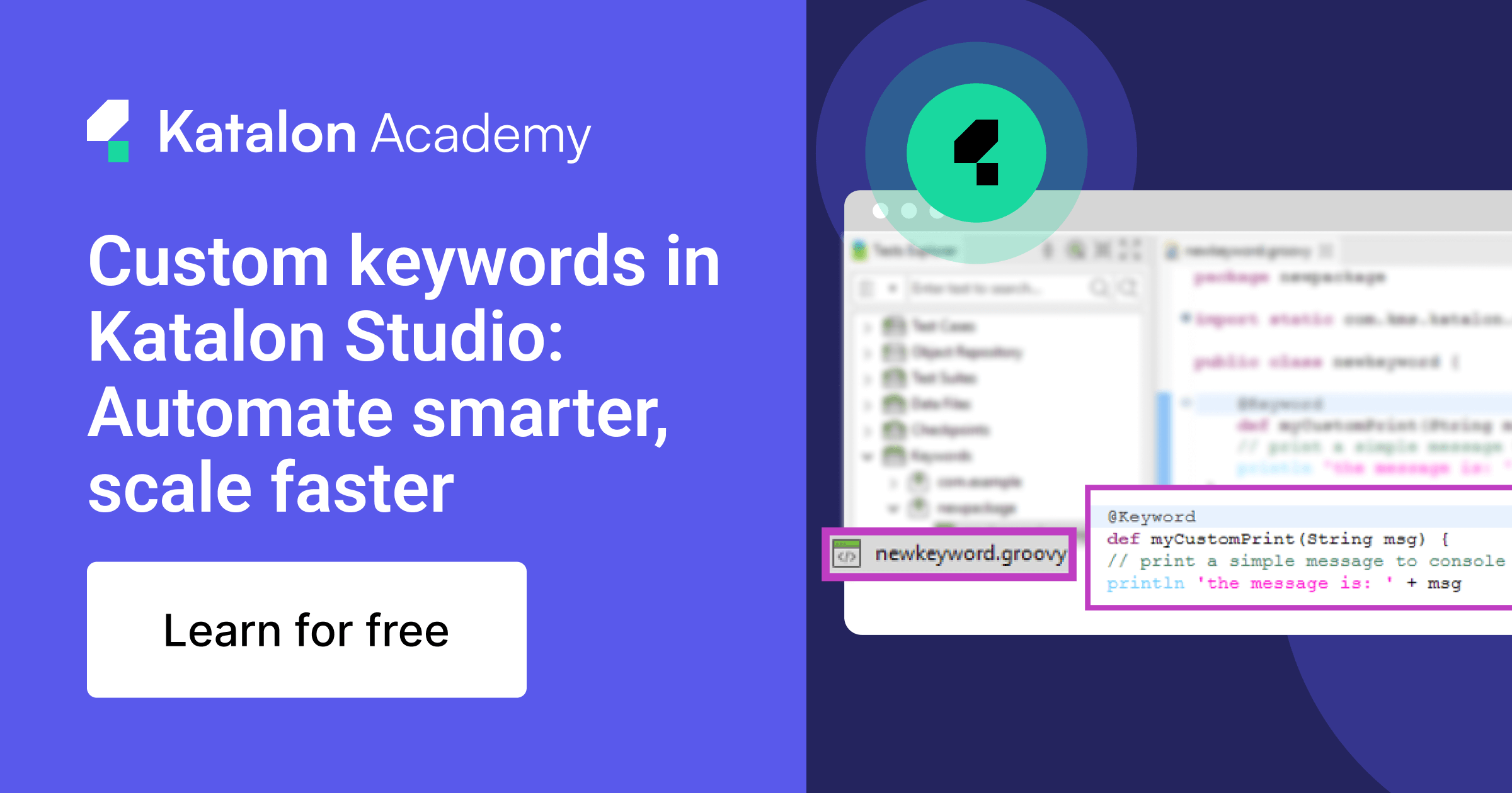 Custom keywords in Katalon Studio: Automate smarter, scale faster
