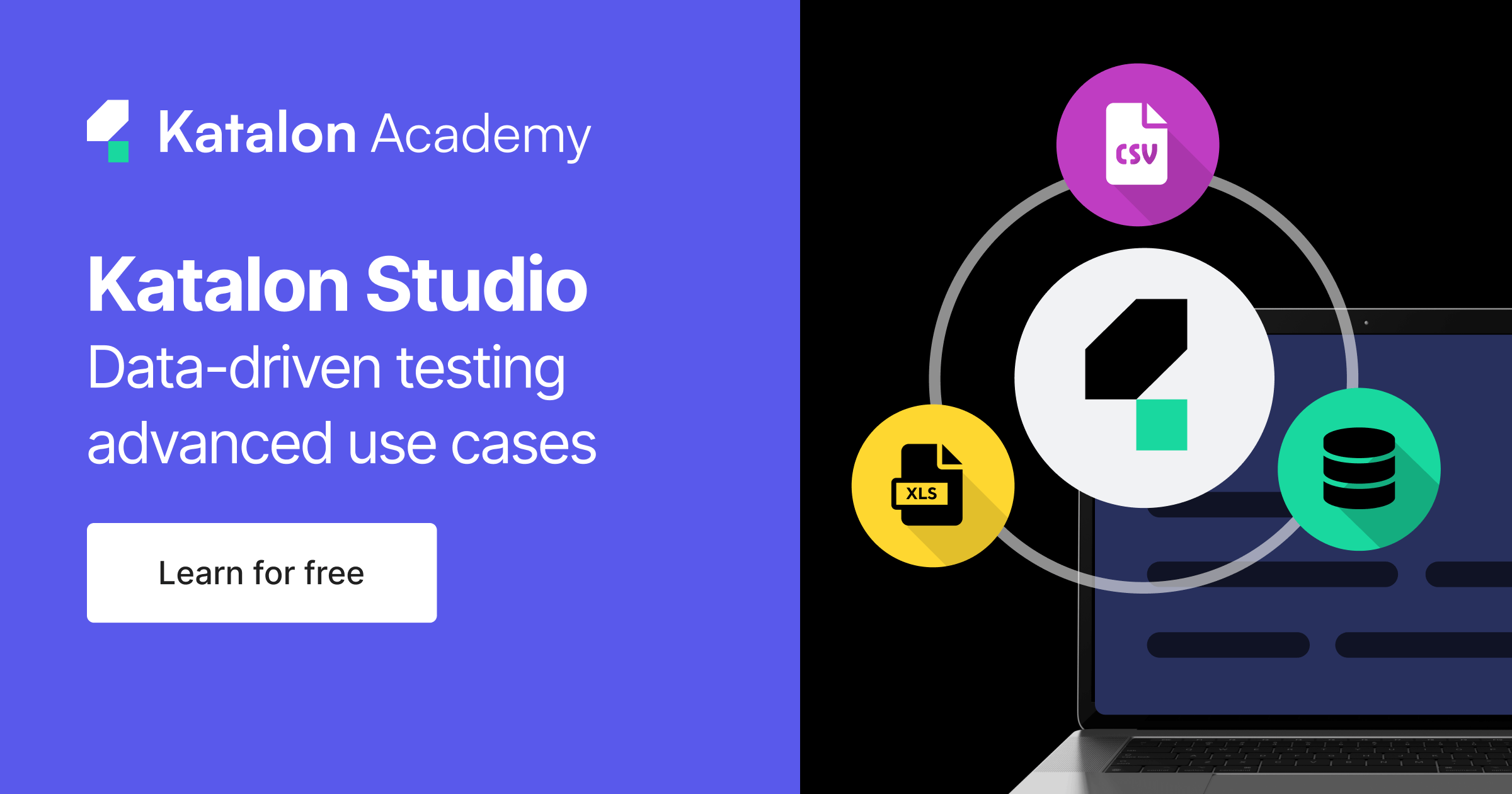 Data-driven testing with Katalon: Advanced use cases